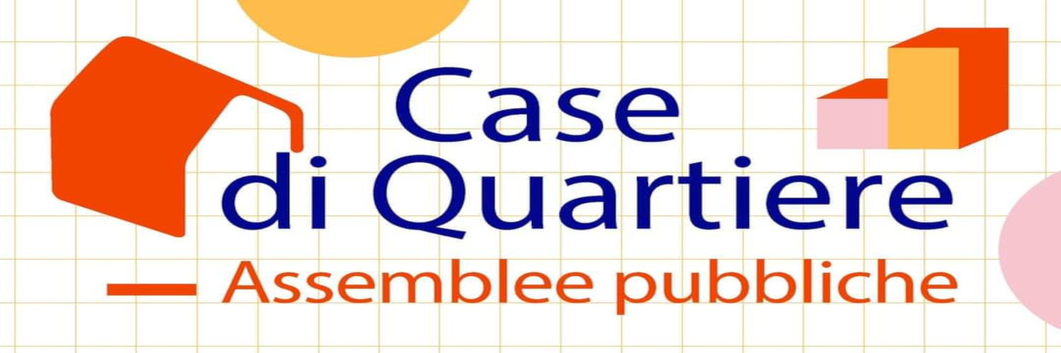 Assemblee pubbliche per le Case di Quartiere di Cave e Mortise - Comune ...